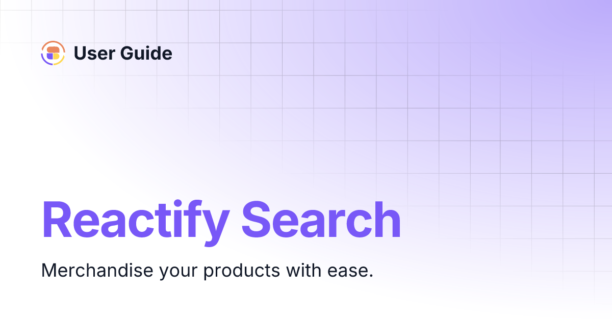 Reactify Search | User Guide