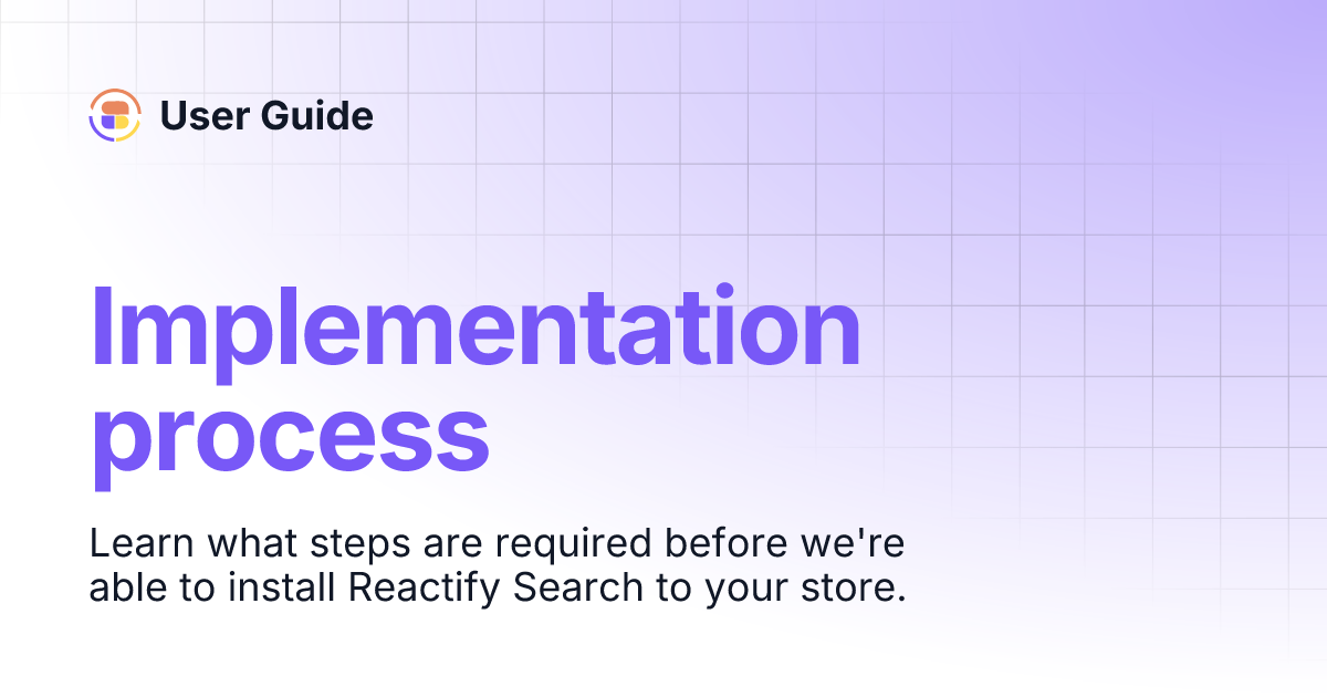 Implementation process | User Guide